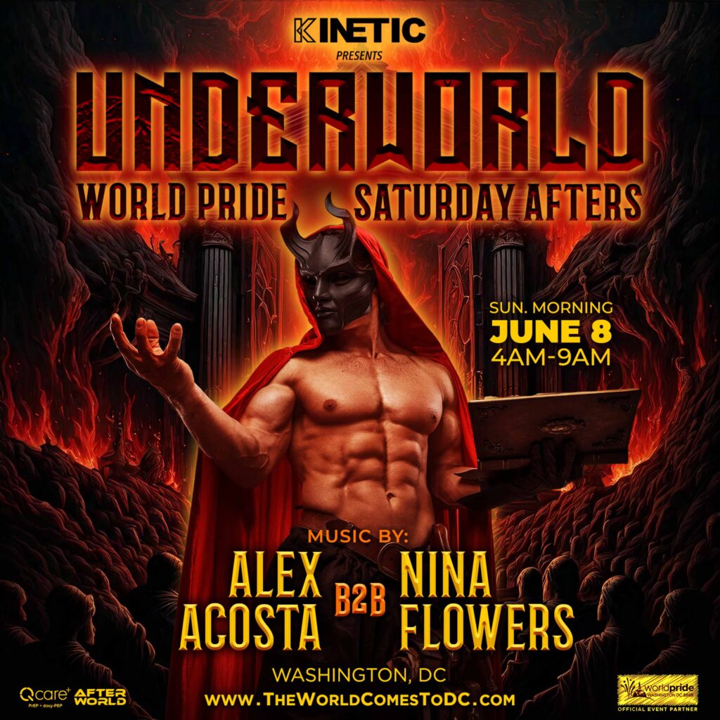 Underworld: World Pride Saturday Afters with Alex Acosta B2B Nina Flowers - KINETIC Presents
